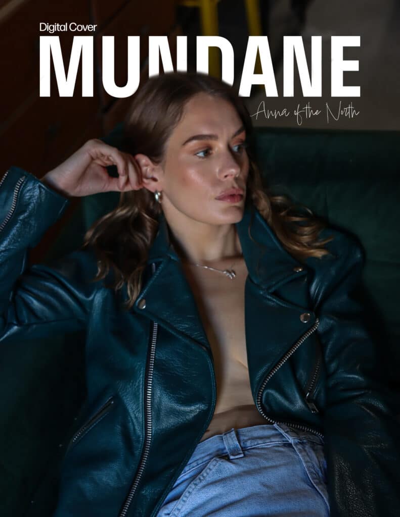 DIGITAL COVER: ANNA OF THE NORTH TELLS MUNDANE ALL ABOUT HER LATEST ...